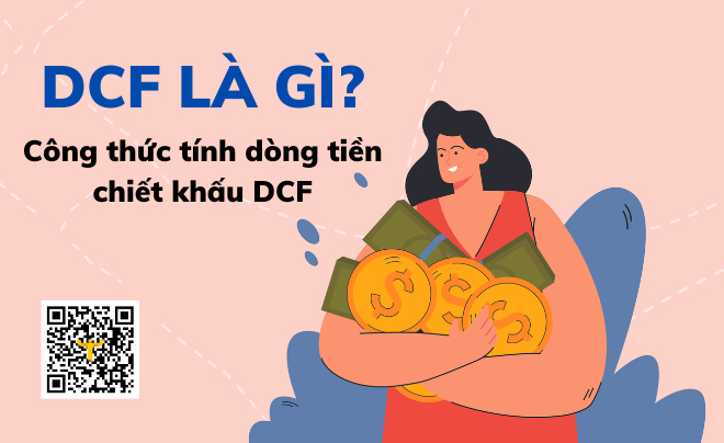 DCF là gì? Công thức tính dòng tiền chiết khấu DCF
