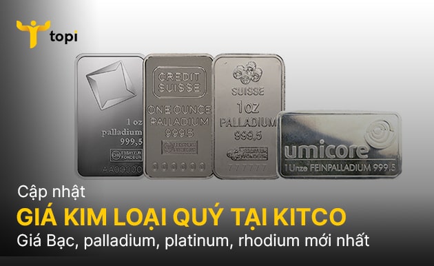 Giá Bạc, palladium, platinum, rhodium từ Kitco mới nhất