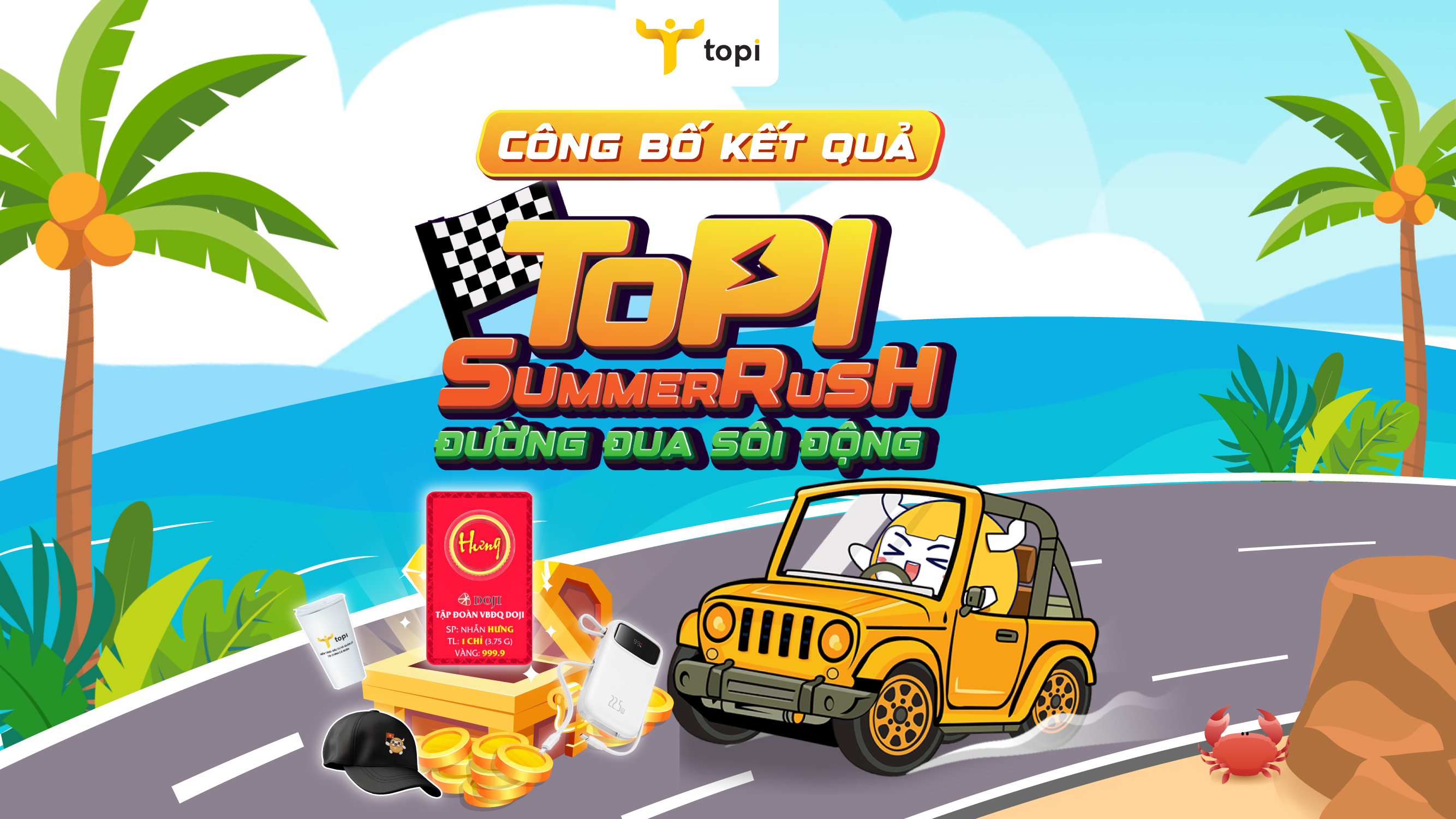 CÔNG BỐ DANH SÁCH KHÁCH HÀNG TRÚNG GIẢI MINI GAME TOPI SUMMER RUSH ...